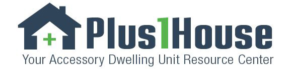 Plus1House – Your Accessory Dwelling Unit Resource Center